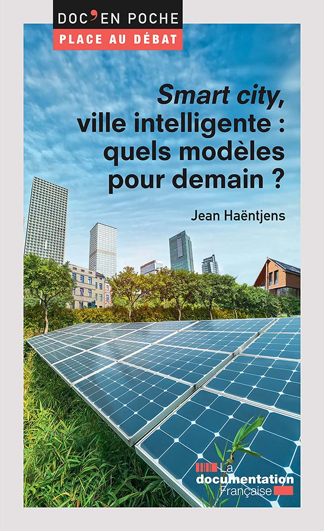 Smart city, ville intelligente : quels modèles pour demain ? - Urbanisme
